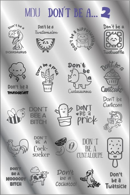 MDU DON´T BE A ... 2 stamping plate – Mundo de Unas
